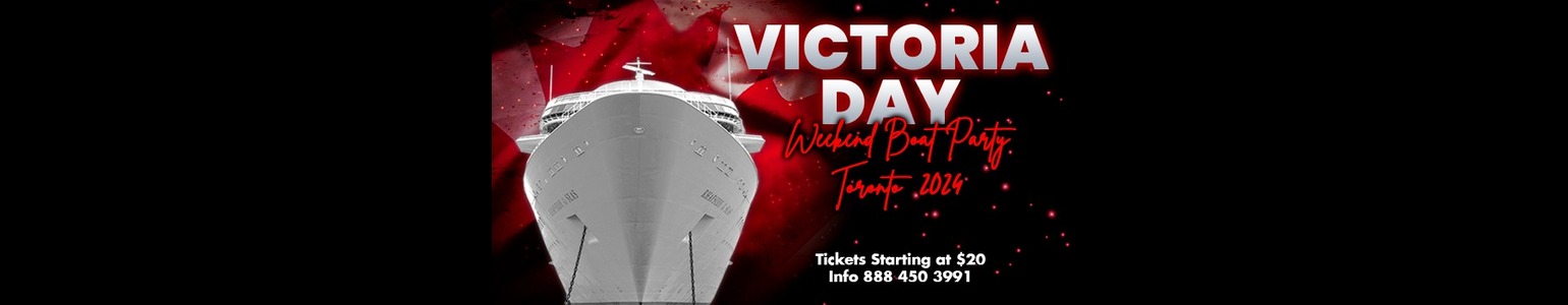 VICTORIA DAY WEEKEND BOAT PARTY TORONTO 2024 | TICKETS STARTING AT $20 ...