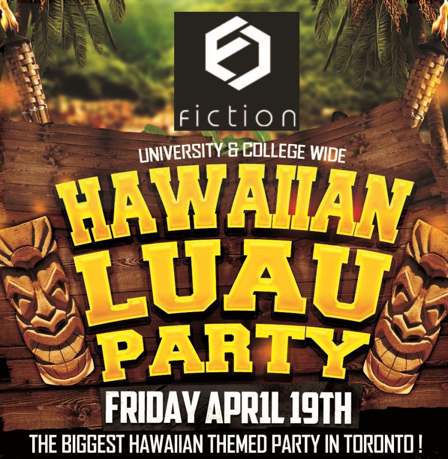 HAWAIIAN LUAU PARTY @ FICTION NIGHTCLUB | FRIDAY APR 19TH | Top DJ's In ...